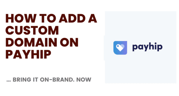 How to Add Custom Domain On Payhip