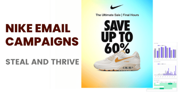 Nike Email Marketing Campaigns: 5 Secrets Are Out [ Steal & Thrive]