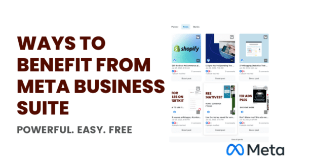 Benefit From Meta Business Suite [14+ Features]