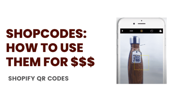 Shopify QR Codes [Shopcodes]: Make Mobile Shopping Easier